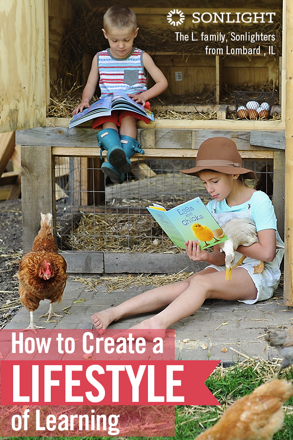 How to Create a Lifestyle of Learning - Sonlight Homeschooling Blog