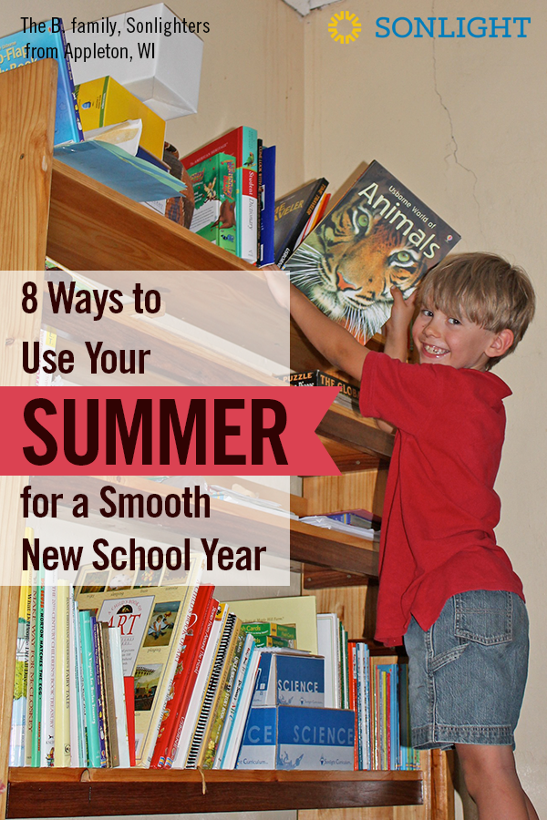 8 Ways to Use Your Summer for a Smooth New School Year - Sonlight ...