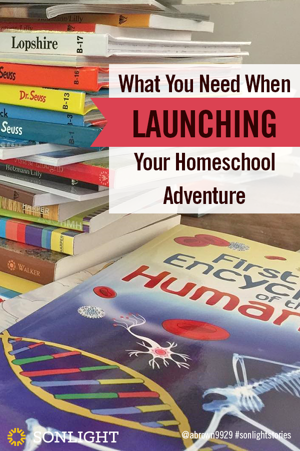 What You Need When Launching Your Homeschool Adventure - Sonlight ...