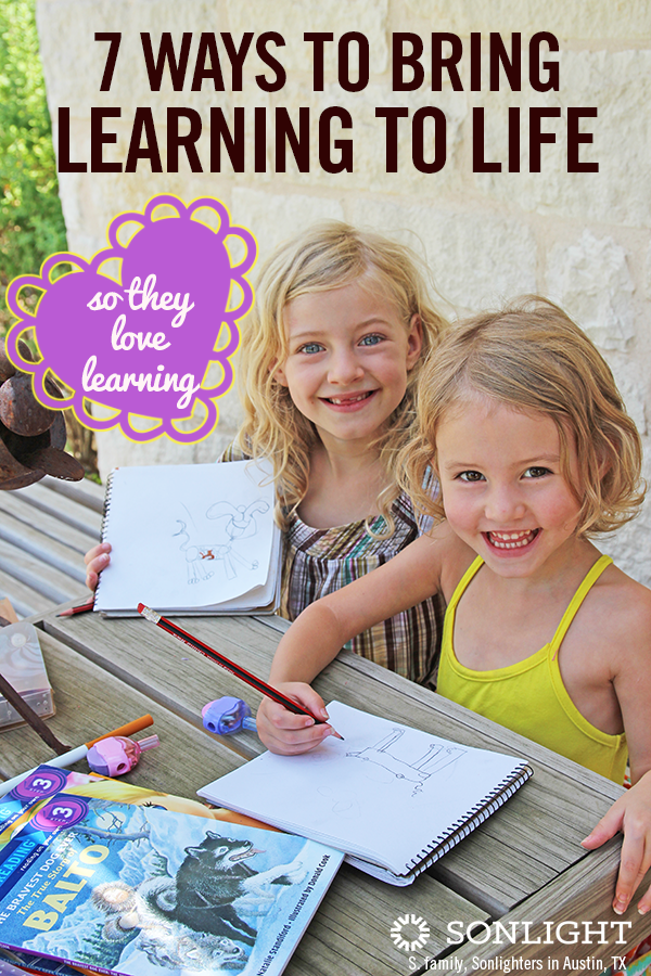 7 Ways to Bring Learning To Life For Kids - Sonlight Homeschooling Blog 7 Ways to Bring Learning To Life For Kids - Sonlight Homeschooling Blog
