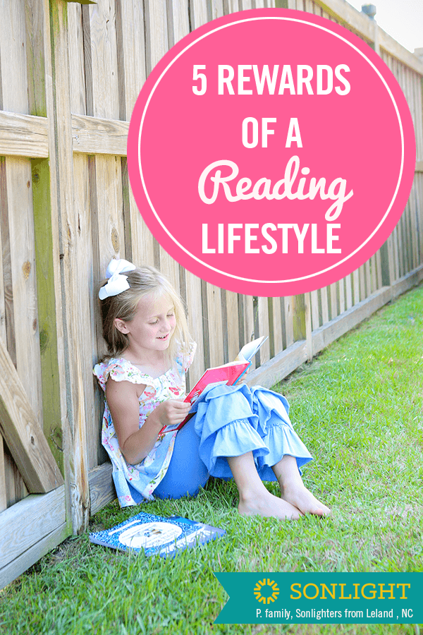 5 Rewards of a Reading Lifestyle - Sonlight Homeschooling Blog
