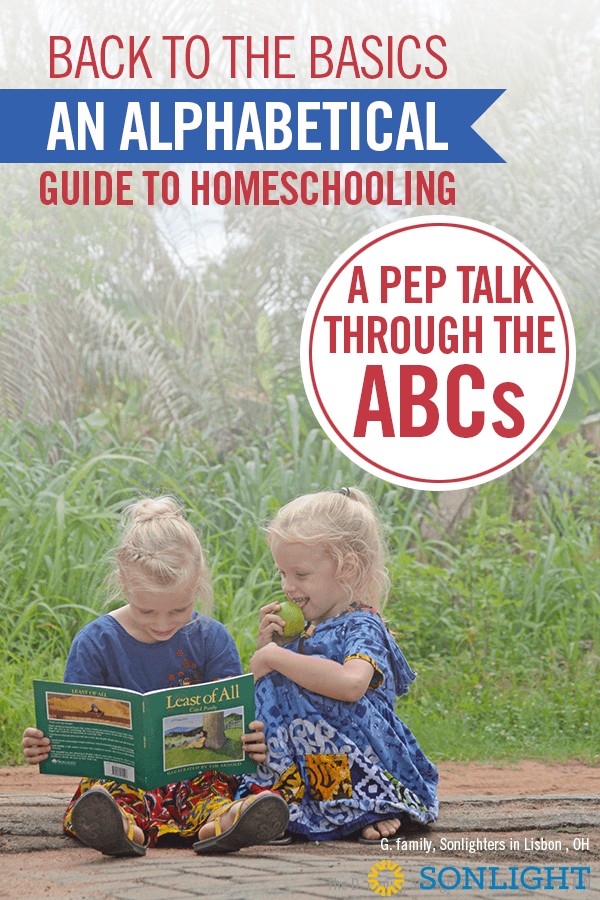Back to the Basics–An Alphabetical Guide to Homeschooling - Sonlight ...