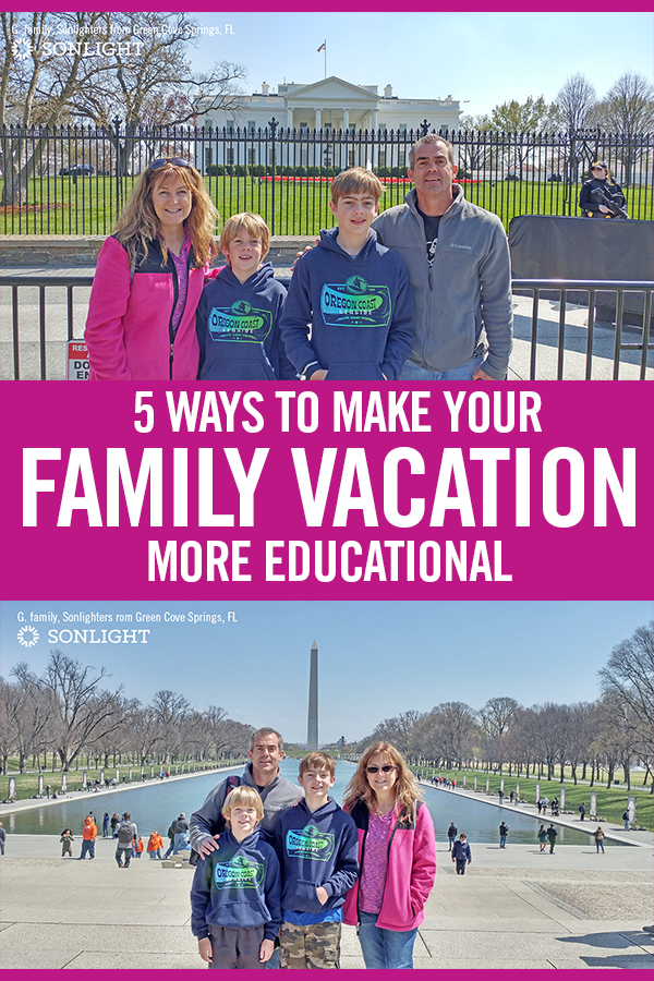 5 Ways to Make Your Family Vacation More Educational - Sonlight ...