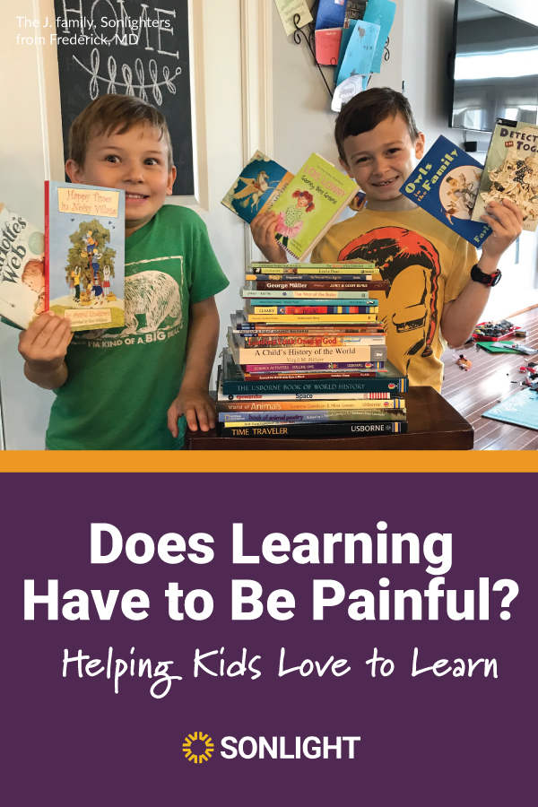Does Learning Have to Be Painful? - Sonlight Homeschooling Blog