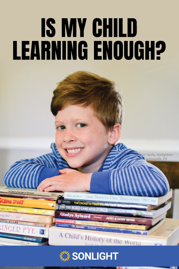 Is My Child Learning Enough? - Sonlight Homeschooling Blog